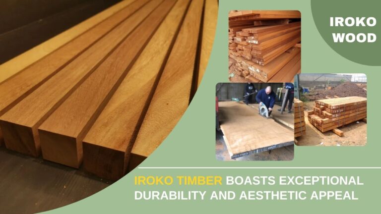 Outstanding Uses of Iroko Wood in Daily Life – K-Timber
