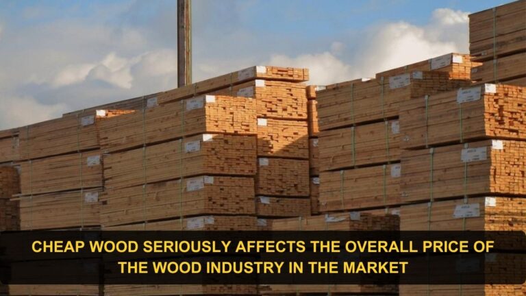 The Truth about Cheap Timber and Considerations – K-Timber