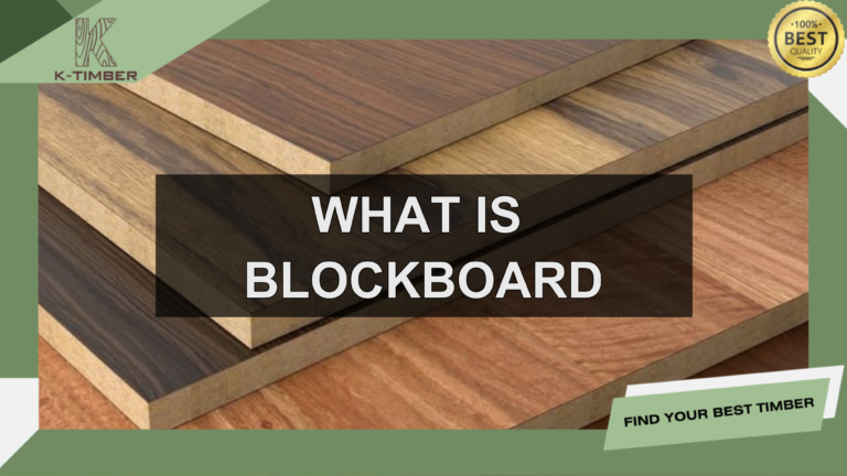 What Is Blockboard? Advantages and Disadvantages of Blockboard – K-Timber